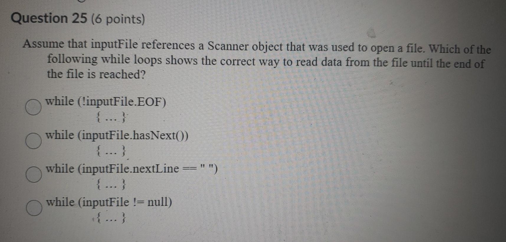 Solved Question 25 (6 points) Assume that inputFile | Chegg.com Solved Question 25 (6 points) Assume that inputFile | Chegg.com