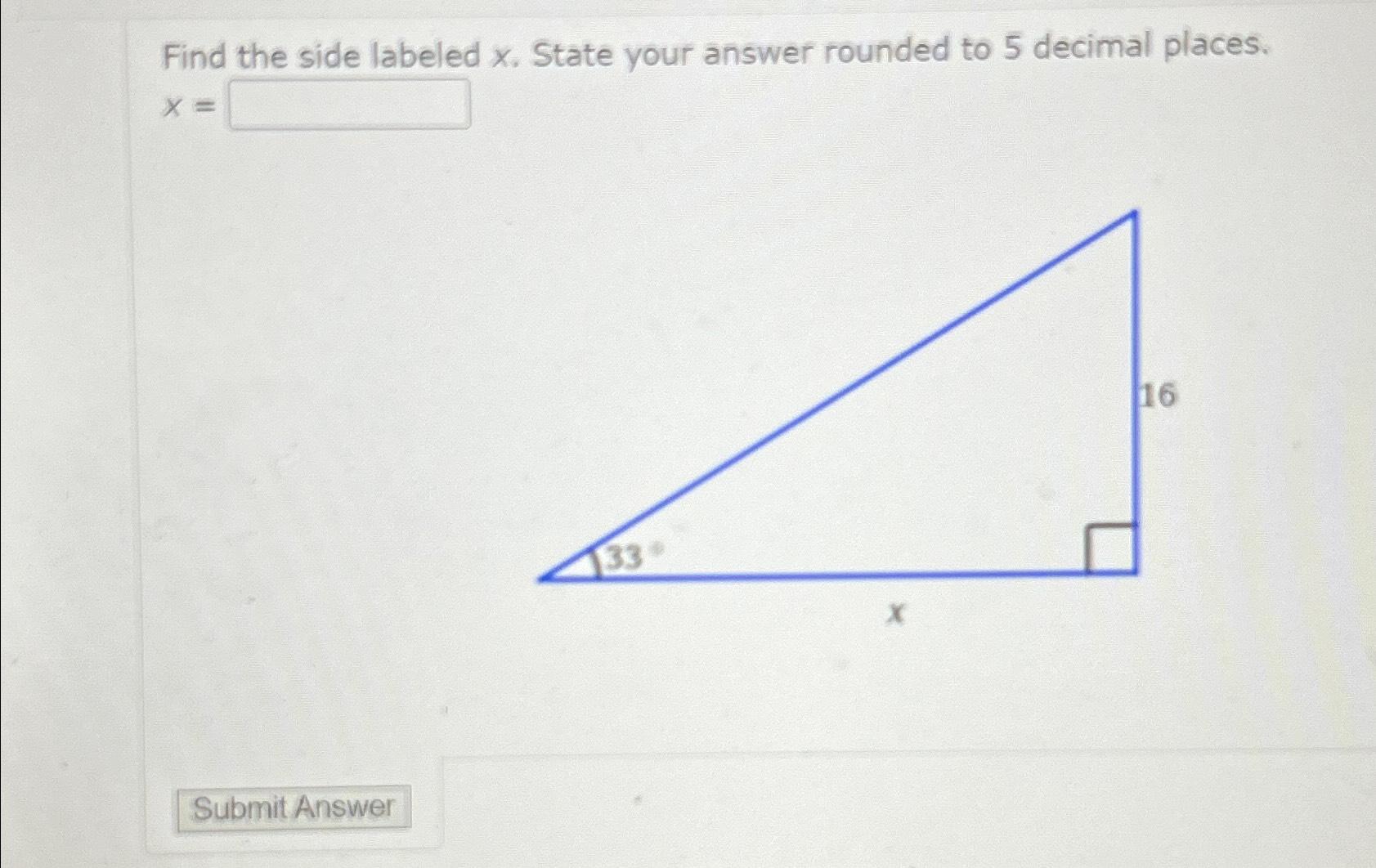Solved Find the side labeled x. ﻿State your answer rounded | Chegg.com