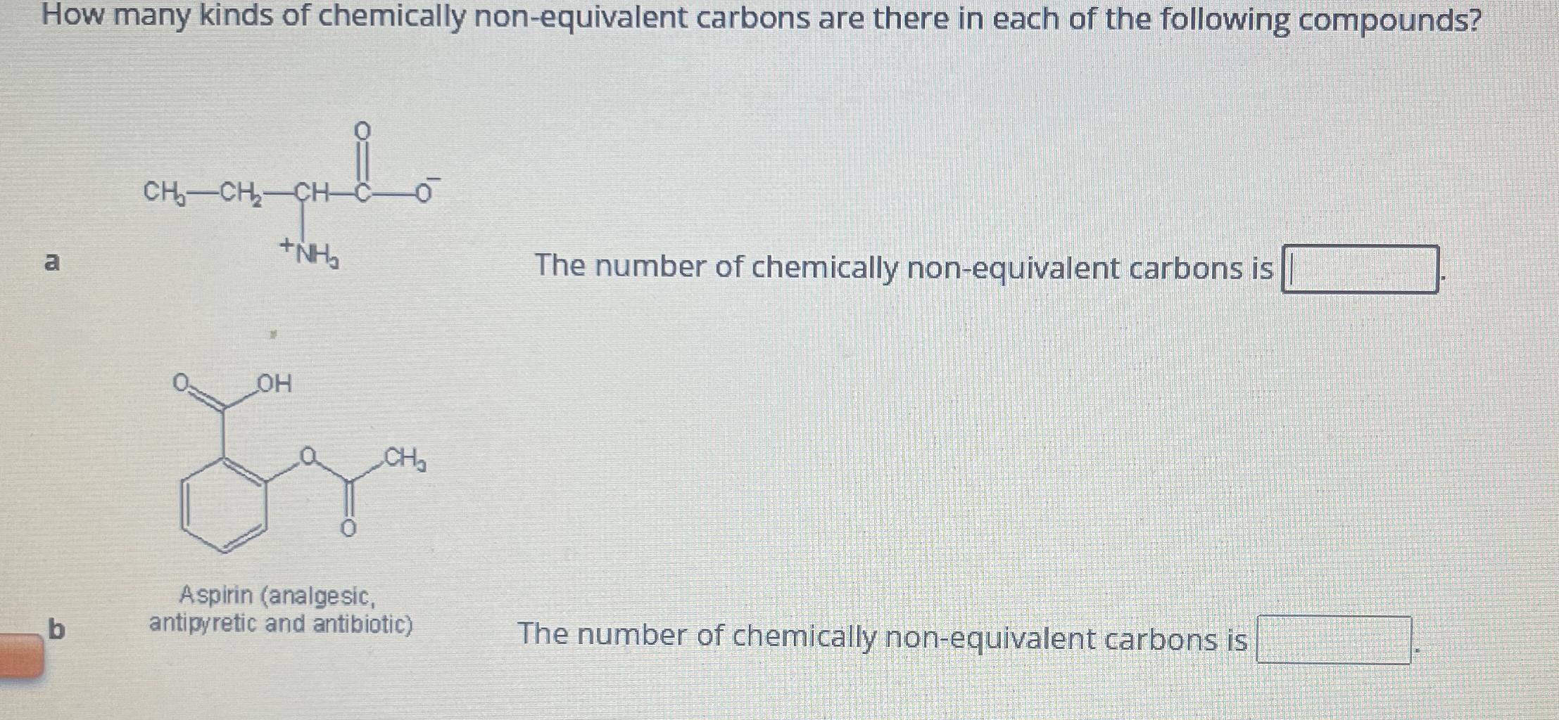 Solved How many kinds of chemically non-equivalent carbons | Chegg.com