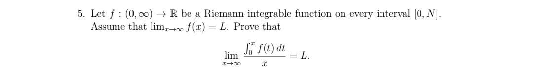 Solved Let f:(0,∞)→R ﻿be a Riemann integrable function on | Chegg.com