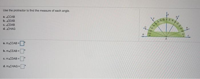 Solved Use the protractor to find the measure of each angle. | Chegg.com