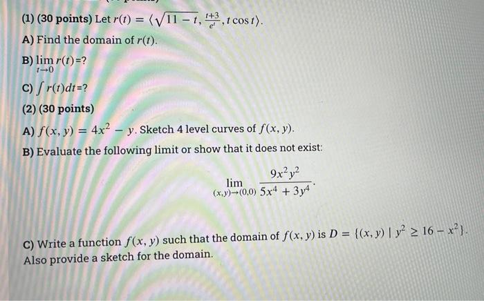 Solved (1) (30 points) Let r(t)= 11−t,ett+3,tcost . A) Find | Chegg.com