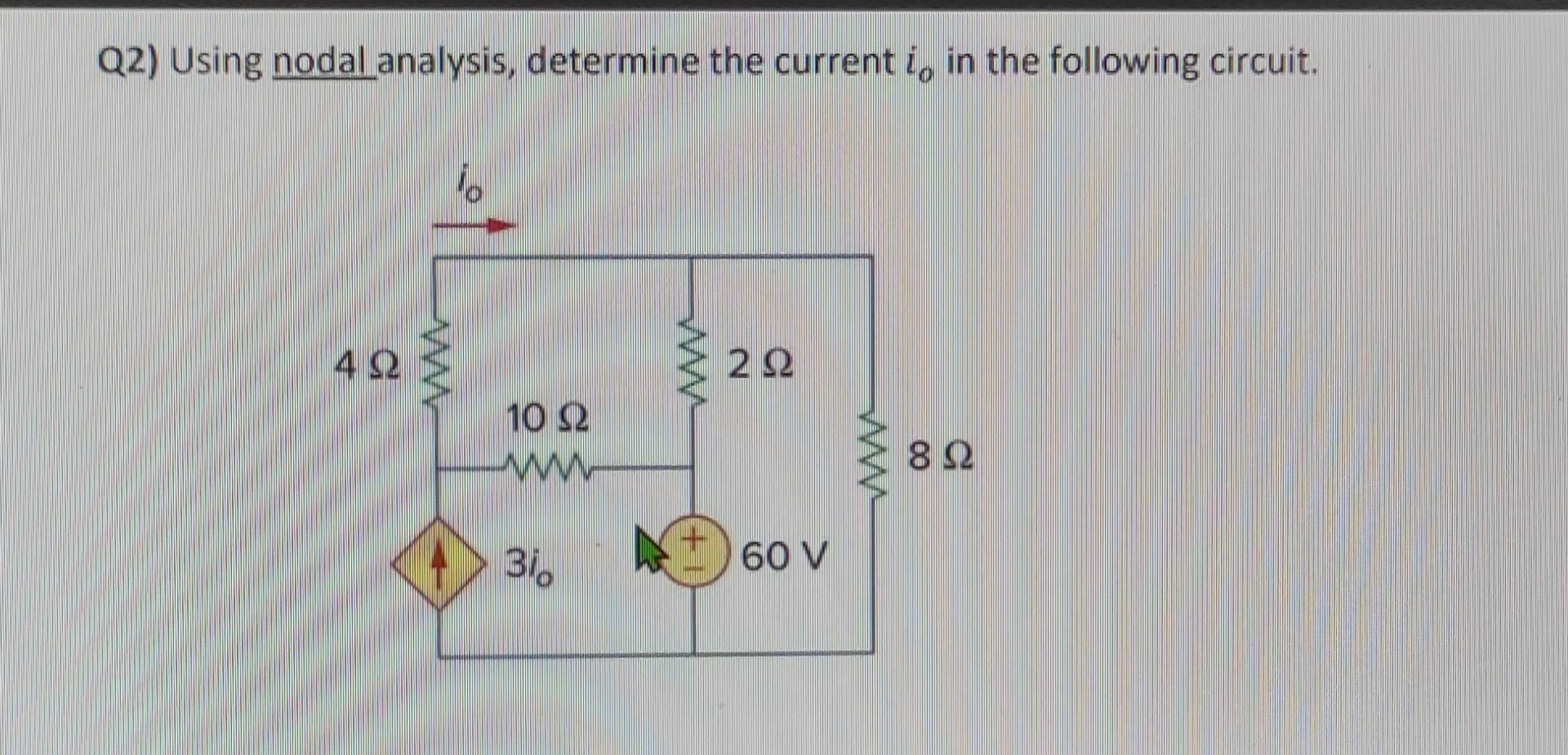 Q2 Using Nodal Analysis Determine The Current Io In
