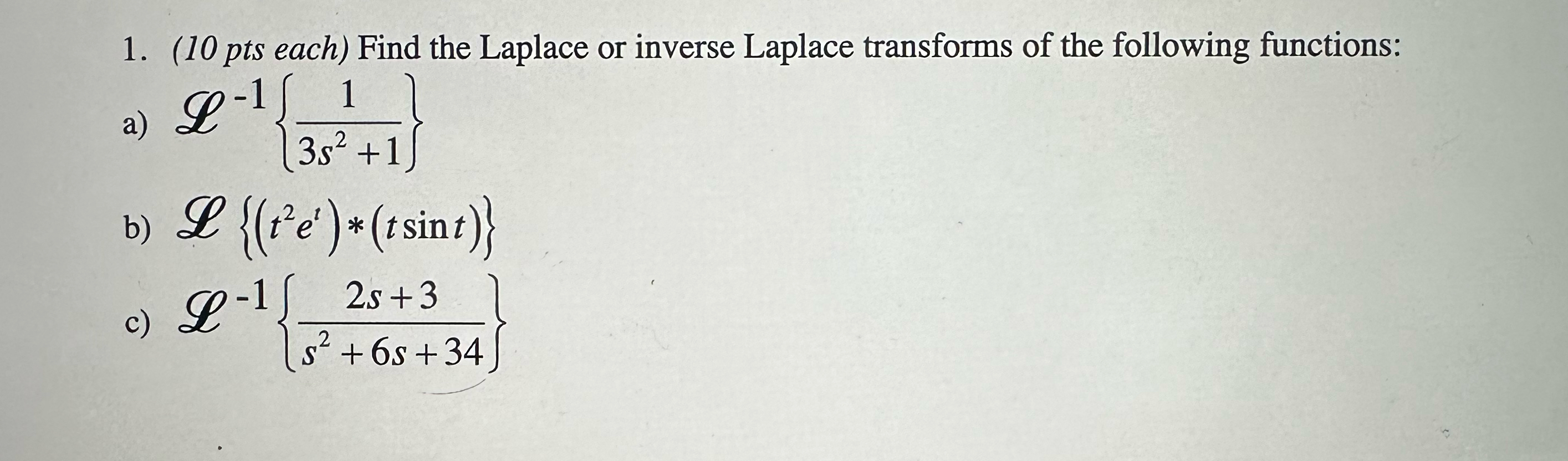 Solved (10 ﻿pts each) ﻿Find the Laplace or inverse Laplace | Chegg.com