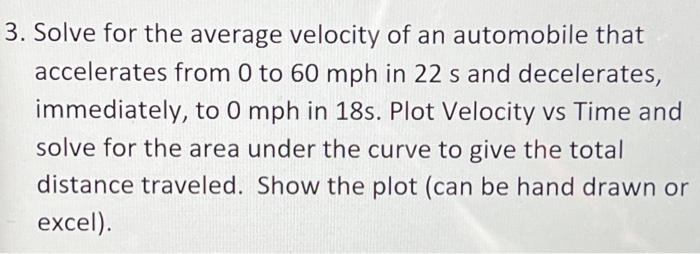 Solved 3. Solve for the average velocity of an automobile | Chegg.com