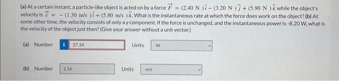 Solved (a) At a certain instant, a particle-like object is | Chegg.com