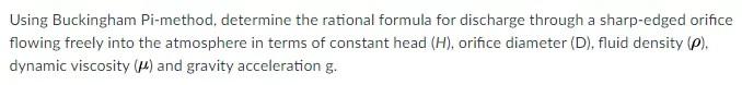 Solved Using Buckingham Pi-method, determine the rational | Chegg.com