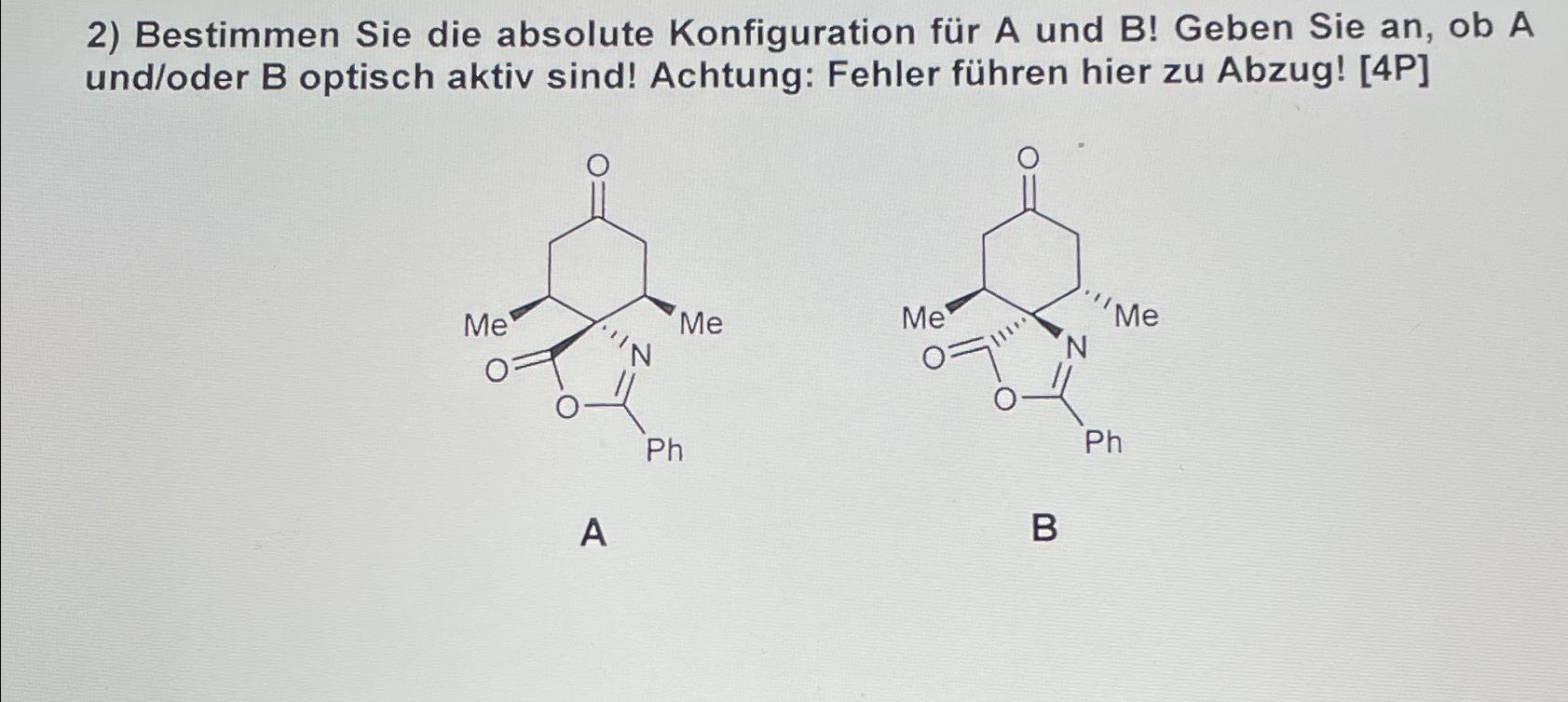 Give the absolute configuration for A and B. ﻿Are | Chegg.com