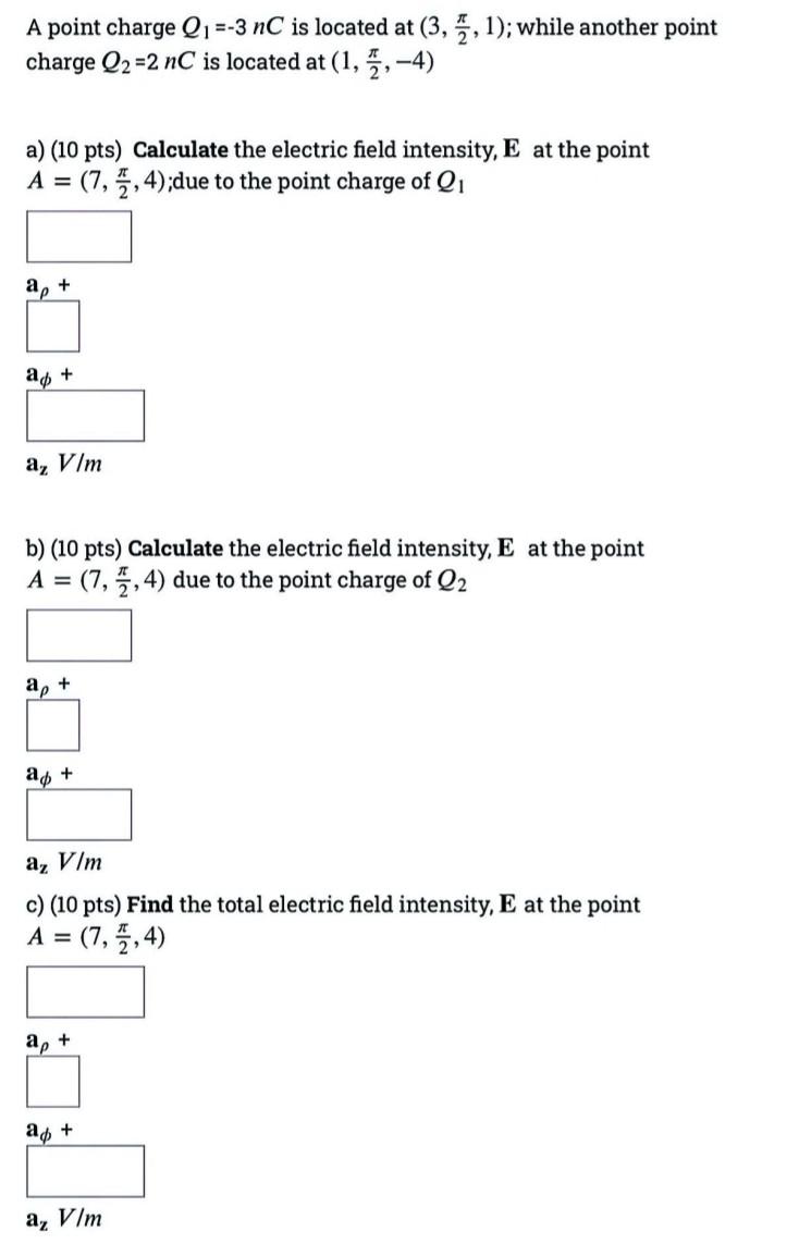 Solved A point charge Q1 =-3 nC is located at (3, 5, 1); | Chegg.com