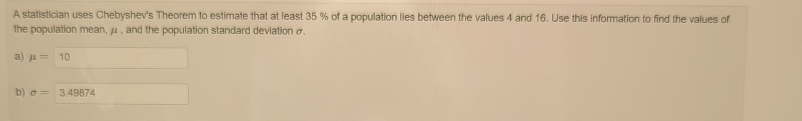 Solved A statistician uses Chebyshev's Theorem to estimate | Chegg.com