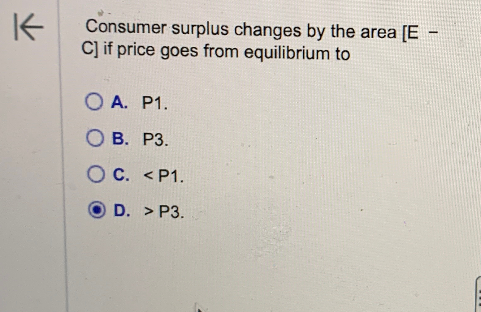 Solved Consumer surplus changes by the area C] ﻿if price | Chegg.com