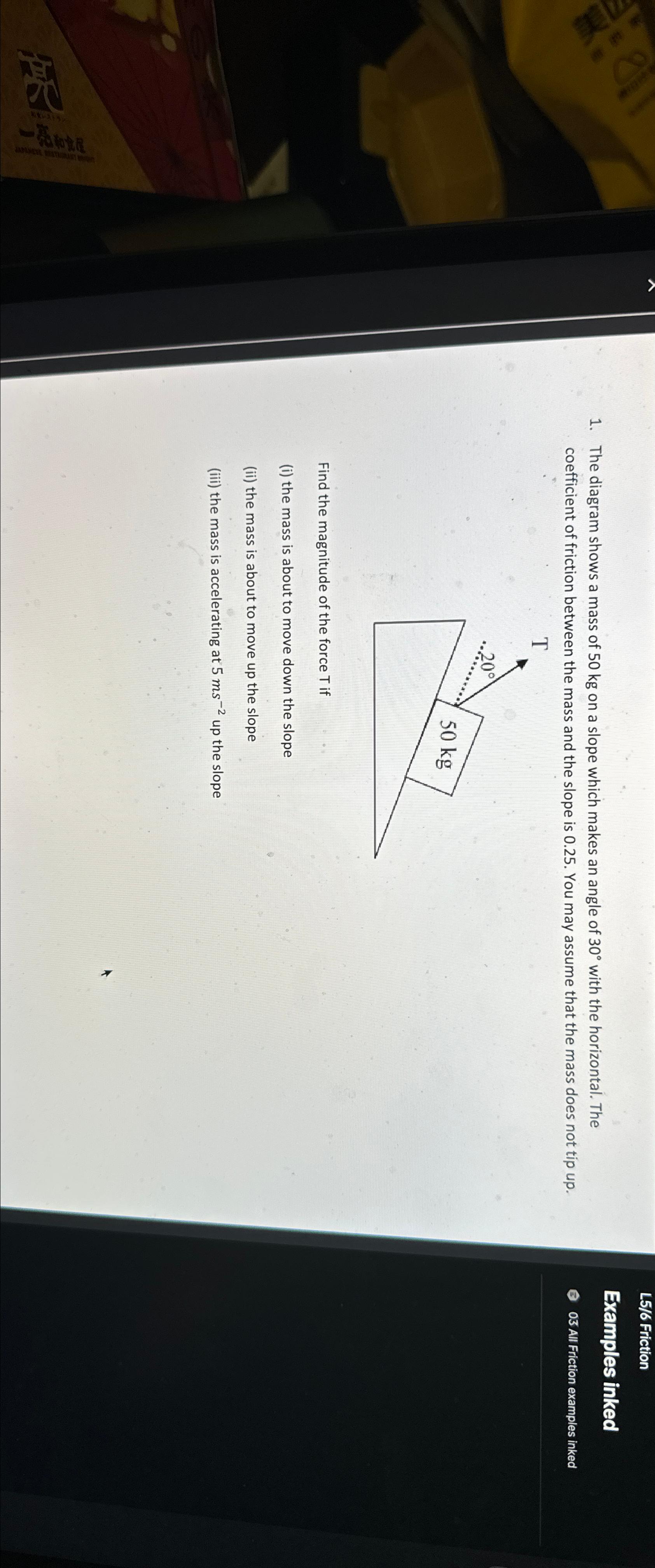 Solved L5/6 ﻿FrictionThe diagram shows a mass of 50kg ﻿on a | Chegg.com