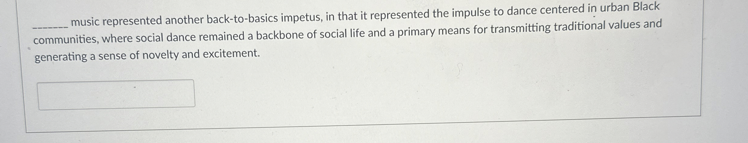 Solved music represented another back-to-basics impetus, in | Chegg.com