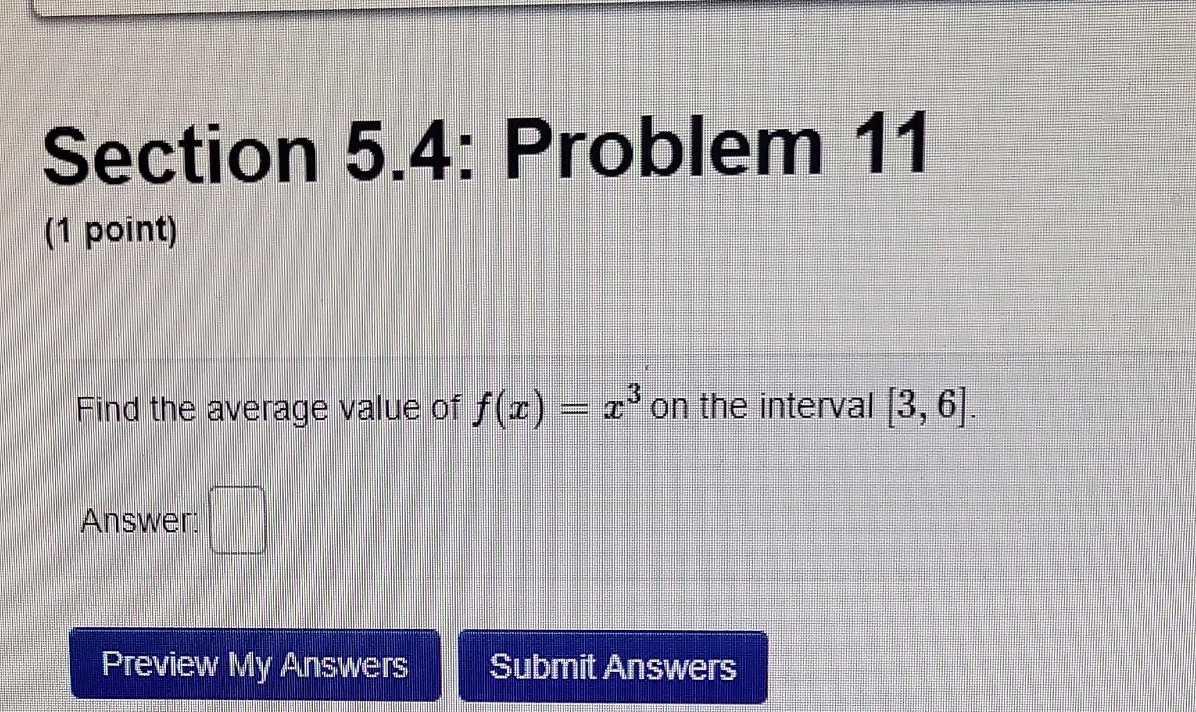 Solved Section 5.4: Problem 11 (1 point) Find the average | Chegg.com