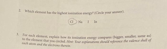Solved 2. Which element has the highest ionization energy? | Chegg.com