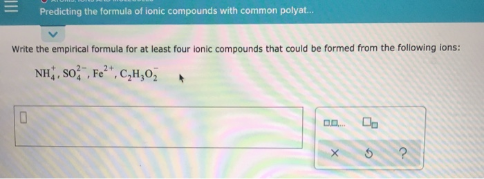 Solved = Predicting the formula of ionic compounds with | Chegg.com
