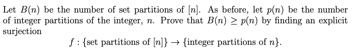 Solved Let B(n) ﻿be the number of set partitions of n. ﻿As | Chegg.com