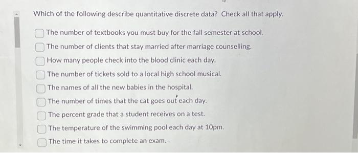 Which of the following describe quantitative discrete | Chegg.com
