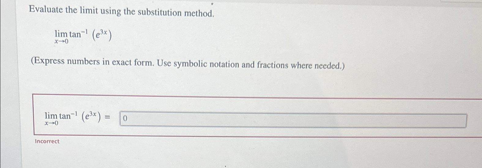 Solved Evaluate the limit using the substitution | Chegg.com