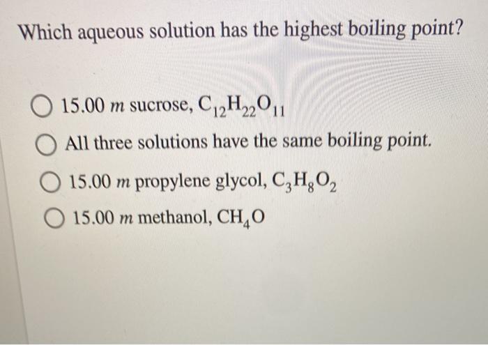 Solved Which aqueous solution has the highest boiling point? | Chegg.com
