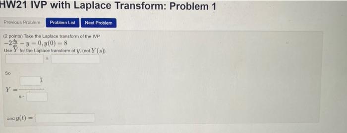 Solved Next Problem HW21 IVP with Laplace Transform: Problem | Chegg.com