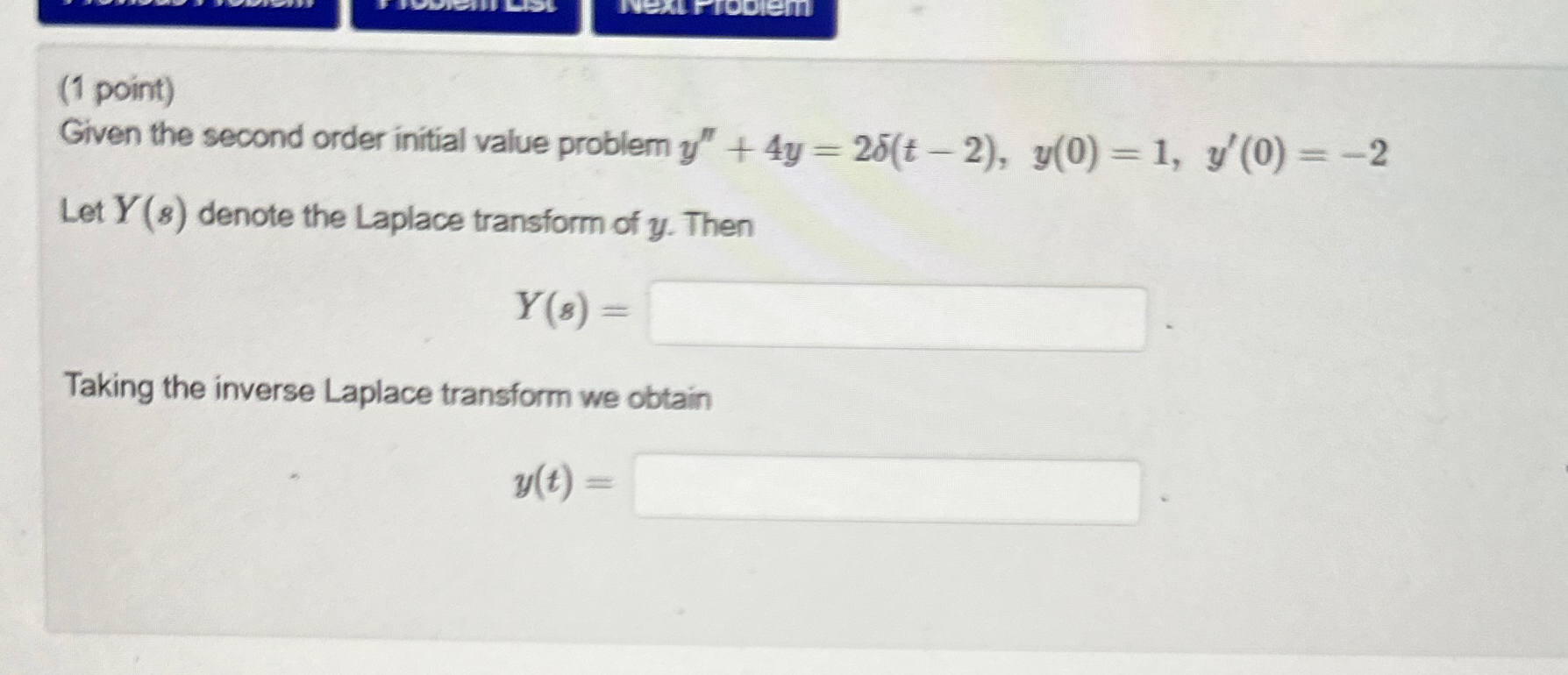 Solved (1 ﻿point)Given the second order initial value | Chegg.com