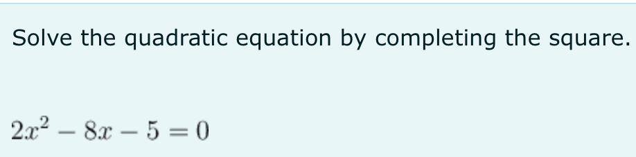 Solved Solve the quadratic equation by completing the | Chegg.com