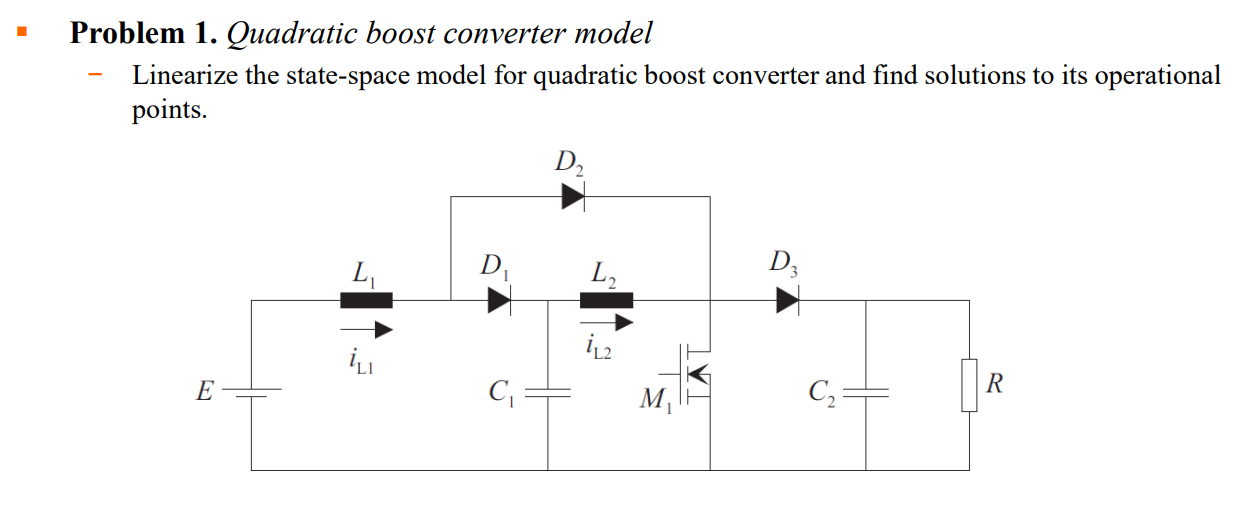 Solved Problem 1. ﻿Quadratic boost converter modelDerive the | Chegg.com