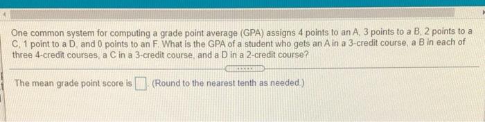 Solved One common system for computing a grade point average | Chegg.com