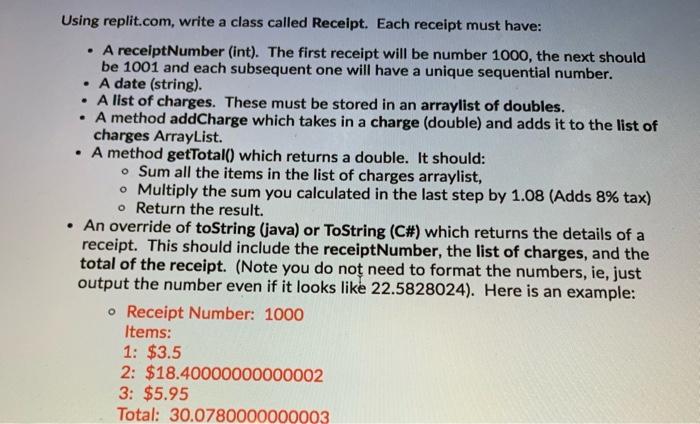 Solved Using replit.com, write a class called Receipt. Each | Chegg.com