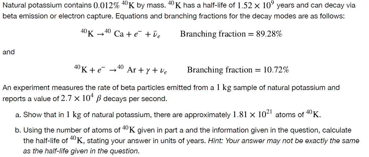 Solved Natural potassium contains 0.012%?40K ﻿by mass. ?40K | Chegg.com