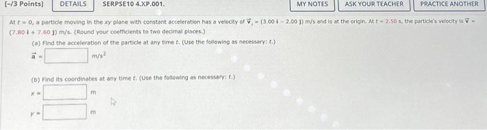 Solved At t=0, a particle moving in the xy plane with | Chegg.com