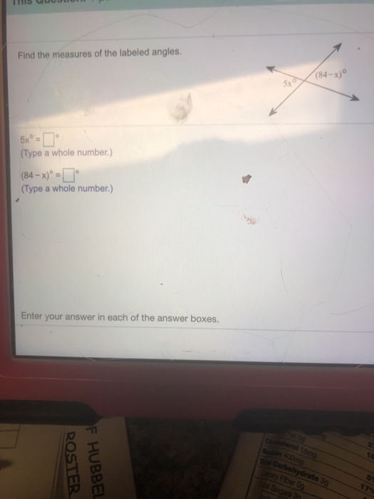 Solved Find the measures of the labeled angles. / (84-x | Chegg.com