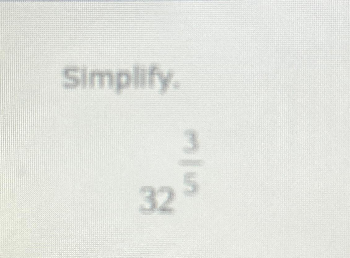 Solved Simplify.3235 | Chegg.com