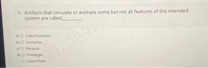 Solved 16. Artifacts that simulate or animate some but not | Chegg.com
