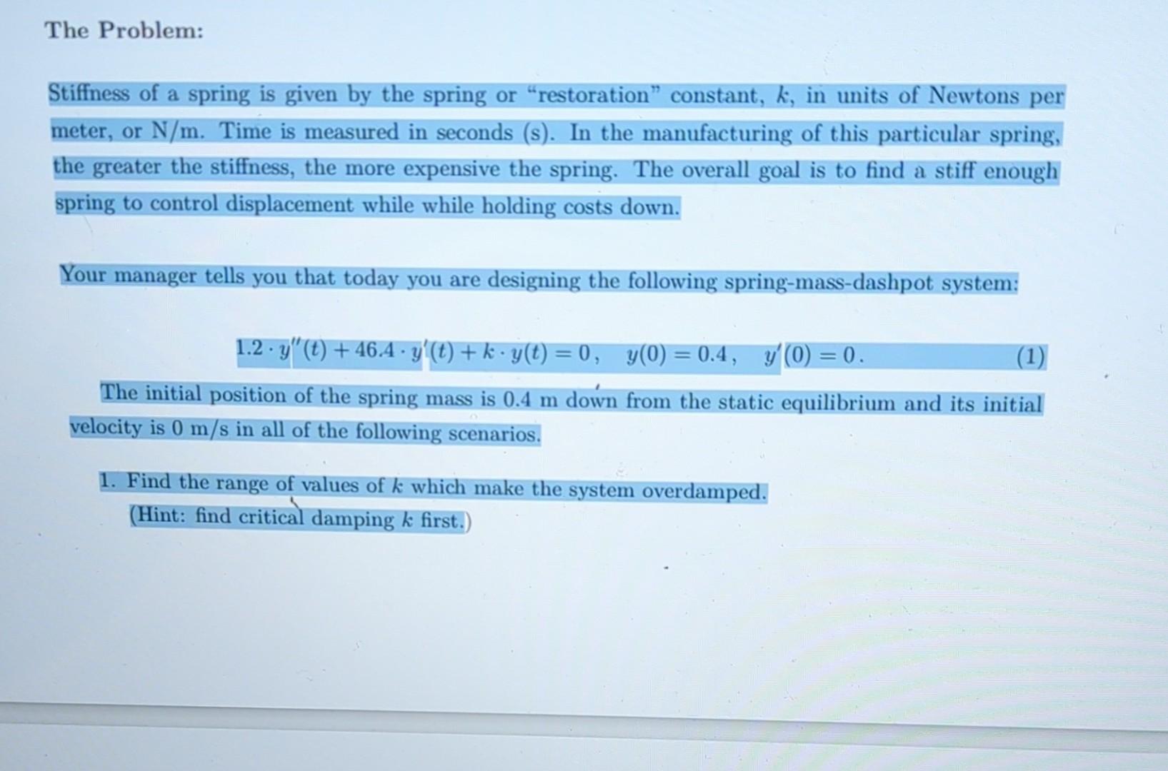 Solved Stiffness of a spring is given by the spring or | Chegg.com