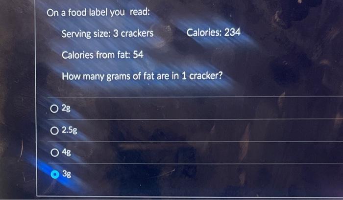 Solved How many grams of fat are in 1 cracker? | Chegg.com