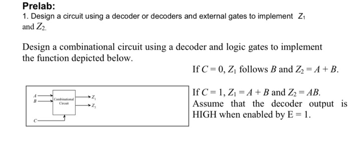 Solved Prelab: 1. Design a circuit using a decoder or | Chegg.com