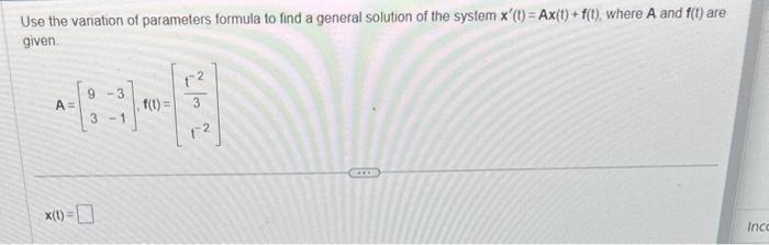 Solved Use the variation of parameters formula to find a | Chegg.com