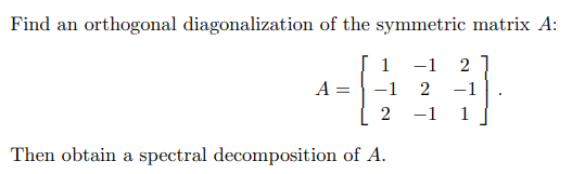 Solved Find an orthogonal diagonalization of the symmetric | Chegg.com