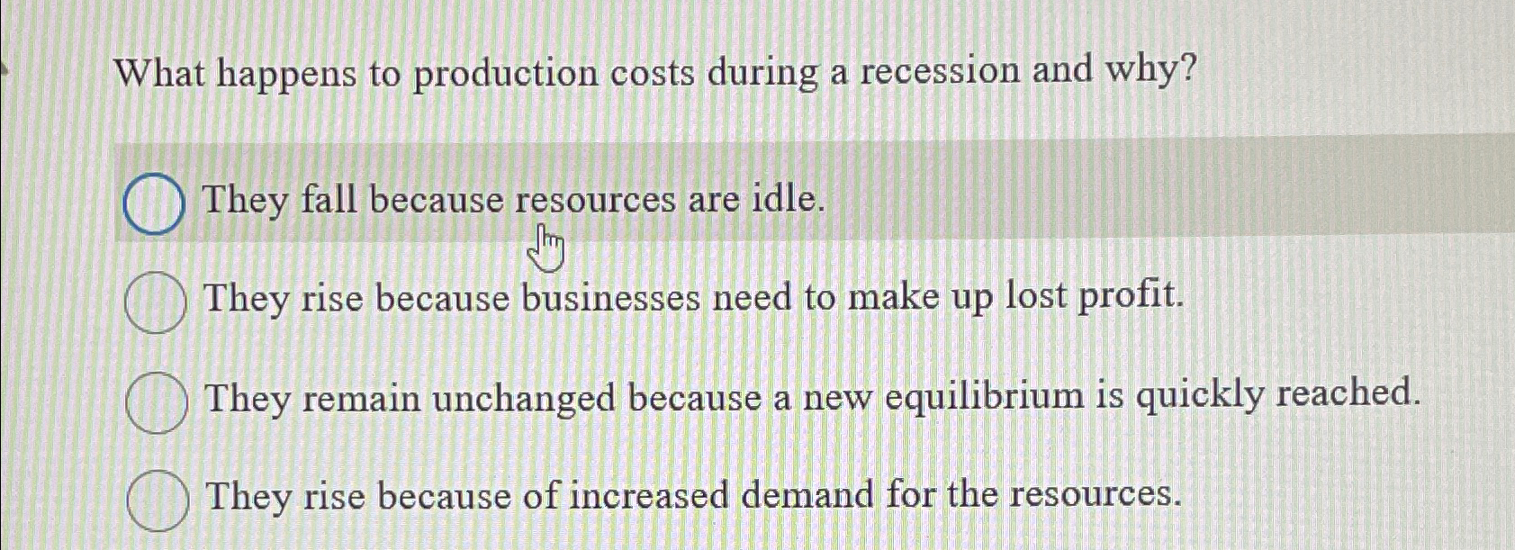 Solved What happens to production costs during a recession | Chegg.com
