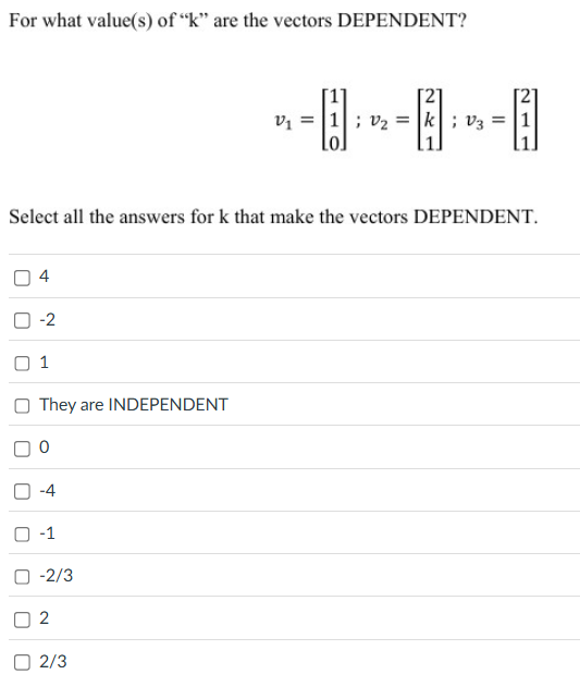 Solved For what value(s) of " k " ﻿are the vectors | Chegg.com