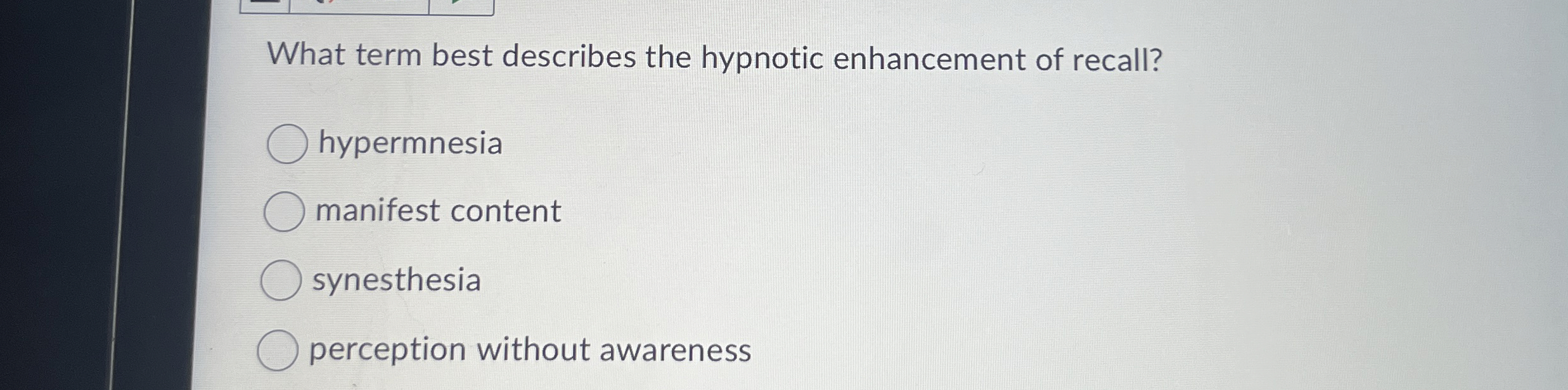 Solved What term best describes the hypnotic enhancement of | Chegg.com