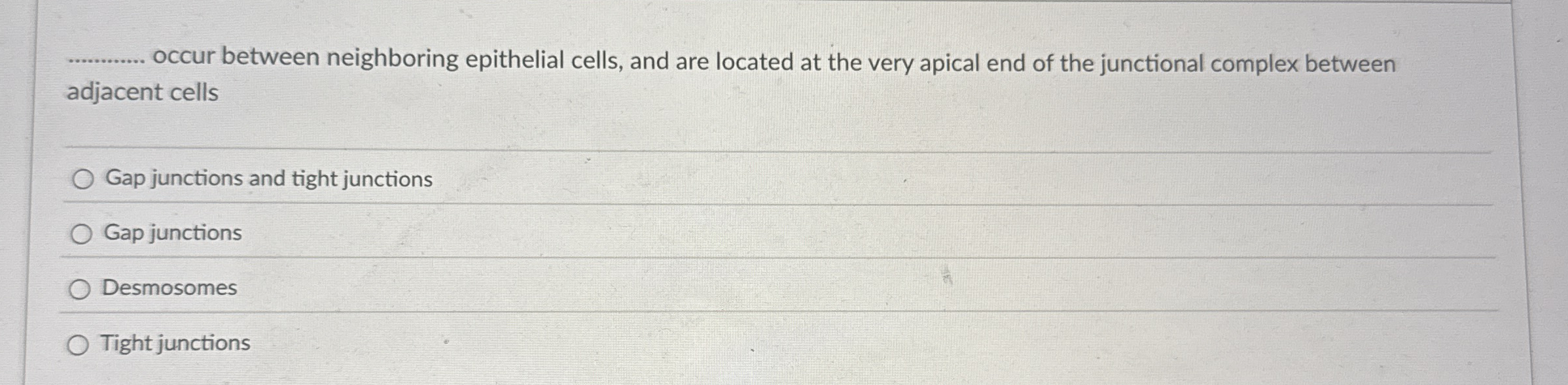 Solved q, ﻿occur between neighboring epithelial cells, and | Chegg.com