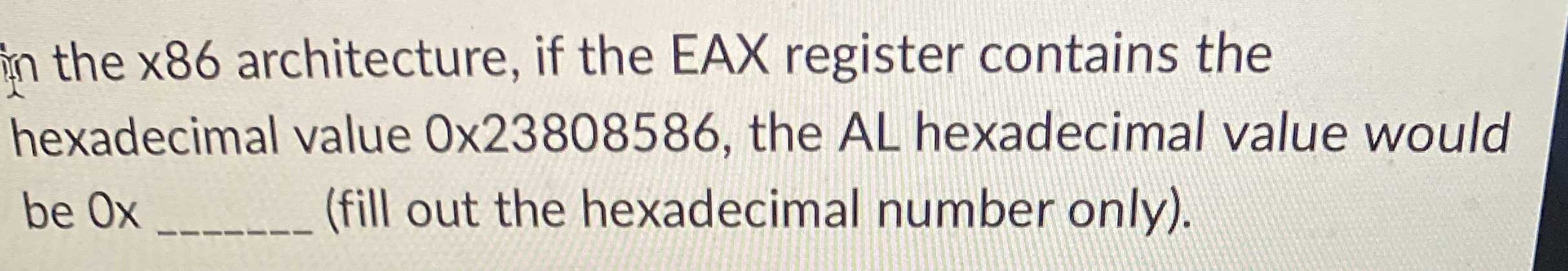 Solved in the x86 ﻿architecture, if the EAX register | Chegg.com