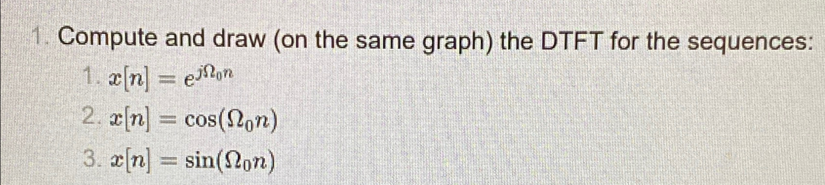 Solved Compute and draw (on the same graph) ﻿the DTFT for | Chegg.com