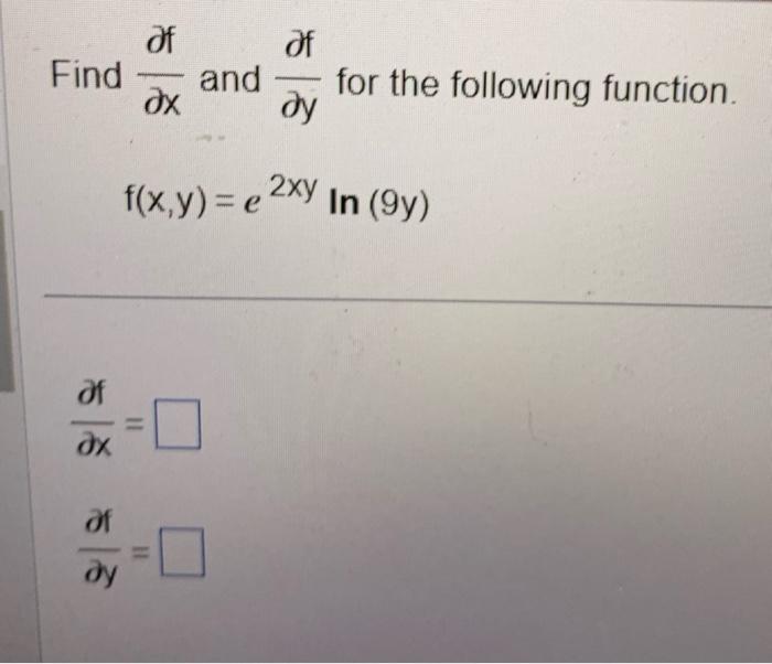Solved Find ∂x∂f and ∂y∂f for the following function | Chegg.com