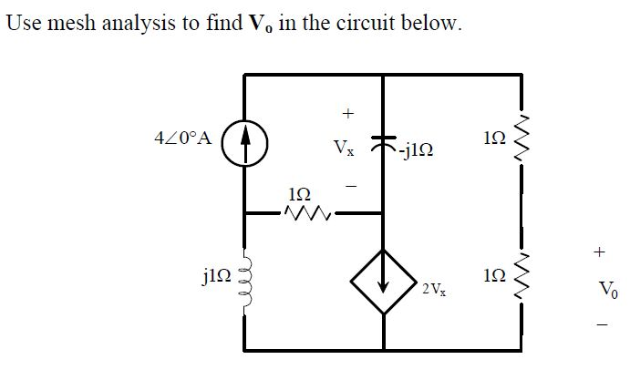 Solved Use mesh analysis to find V0 in the circuit below. | Chegg.com