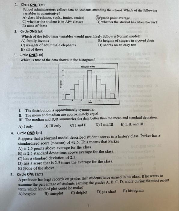 Solved 1. Circle ONE (1pt) School administrators collect | Chegg.com