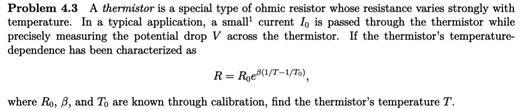 Solved Problem 4.3 ﻿A thermistor is a special type of ohmic | Chegg.com